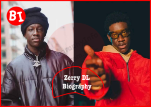Zerry DL Biography: Songs, Net Worth, Age, Career Achievements, Brother ...